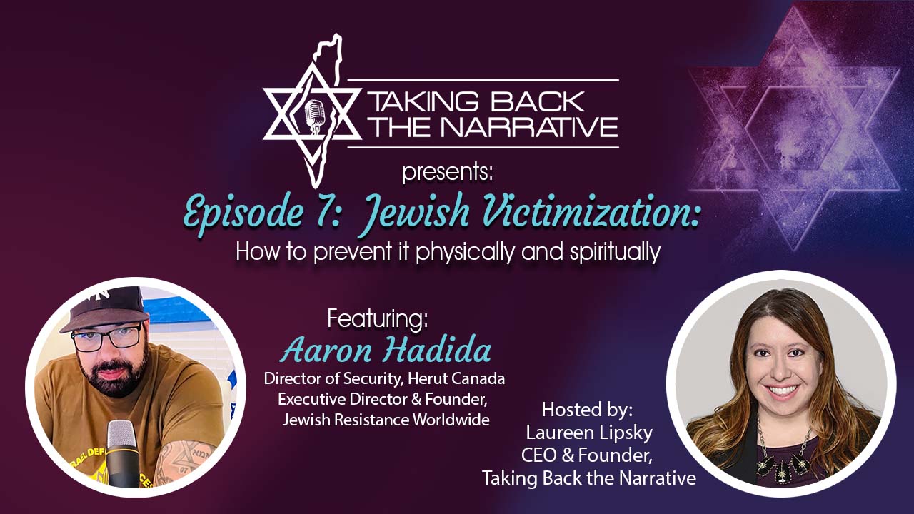 Episode 7: Jewish Victimization: How to Prevent It Physically ...
